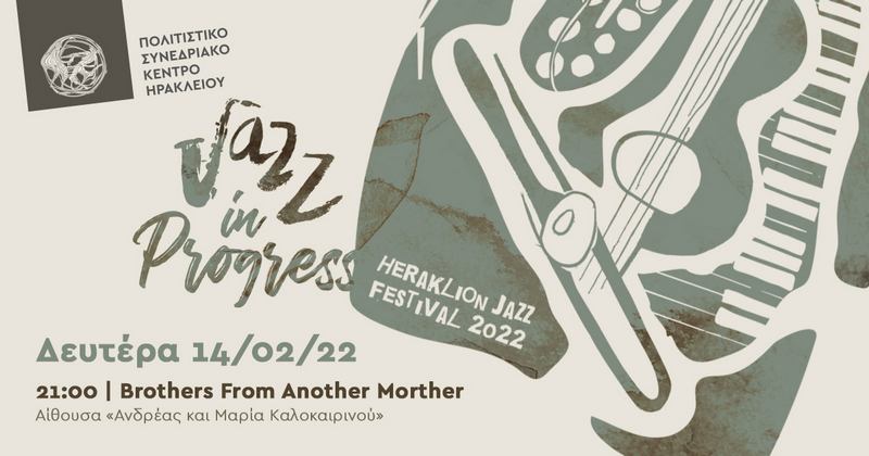 Συναυλία Brothers From Another Mother - Heraklion Jazz Festival 2022 ...